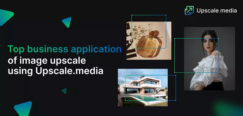 Top Business Apps of Image Upscale using Upscale.media